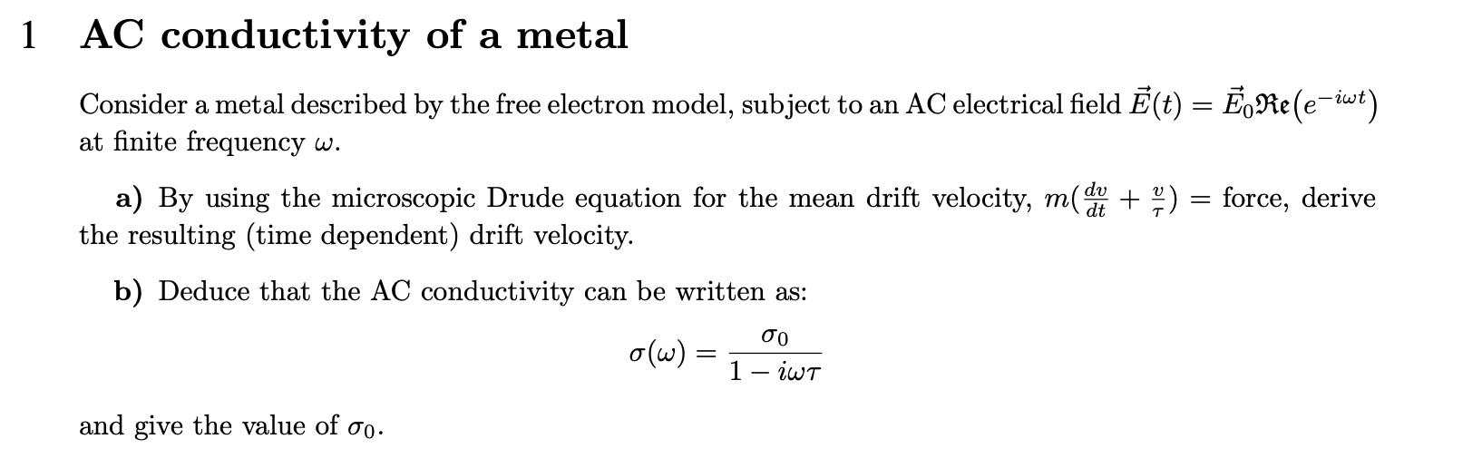 Solved a = 1 AC conductivity of a metal Consider a metal | Chegg.com