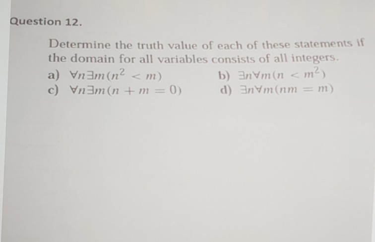 Solved Question 12 Determine The Truth Value Of Each Of