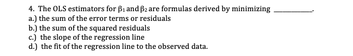 4. The OLS estimators for β1 and β2 are formulas | Chegg.com