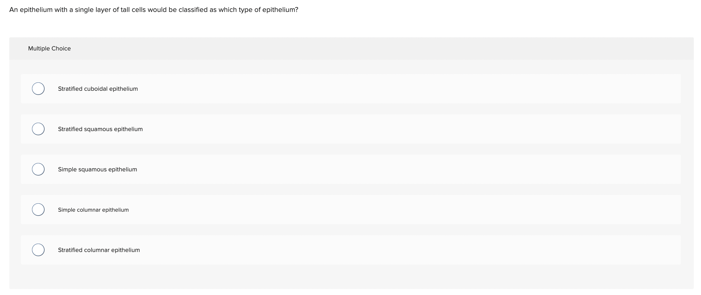 Solved An epithelium with a single layer of tall cells would | Chegg.com