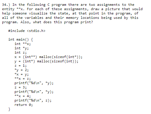Solved 34.) In the following C program there are two | Chegg.com