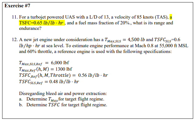Exercise #7For a turbojet powered UAS with a L/D of | Chegg.com