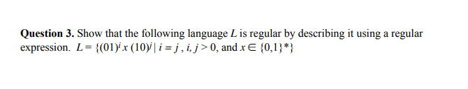 Solved Question 3. Show that the following language L is | Chegg.com