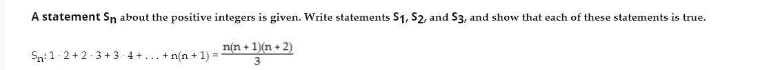Solved A statement Sn about the positive integers is given. | Chegg.com