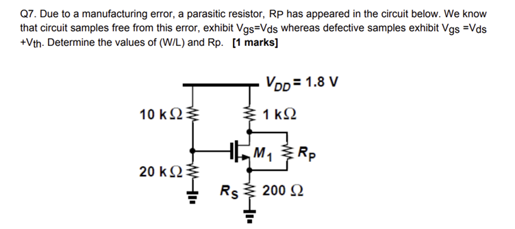 Solved Q7. ﻿Due to a manufacturing error, a parasitic | Chegg.com