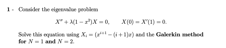 Solved 1 Consider The Eigenvalue Problem X 1 22x 7911