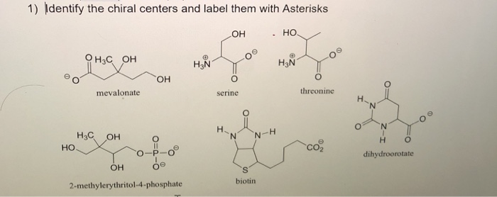 Solved 1) Identify the chiral centers and label them with | Chegg.com