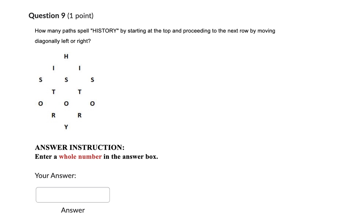 Solved by an EXPERT Question 9 (1 ﻿point)How many paths spell "HISTORY" | Chegg.com