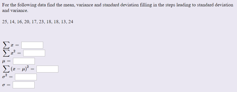 Solved For the following data find the mean, variance and | Chegg.com