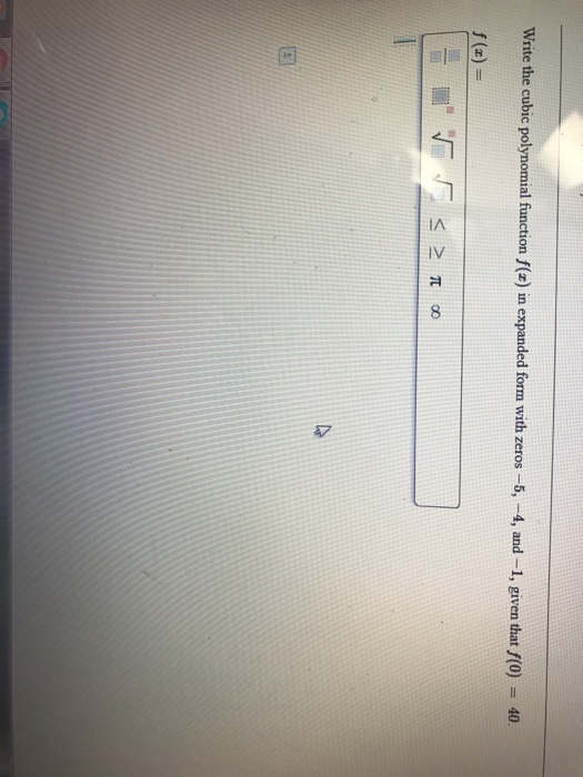 Solved Write the cubic polynomial function f(z) in expanded | Chegg.com
