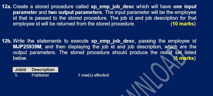 12a. Create a stored procedure called sp_emp_job_desc | Chegg.com
