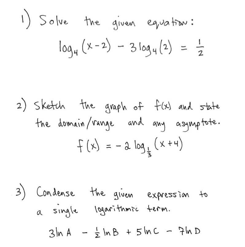 Solved 1) Solve the given equation: : logy (x-2) - 3 log4 | Chegg.com