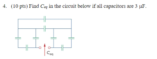 Solved 4. (10 pts) Find Ceq in the circuit below if all | Chegg.com