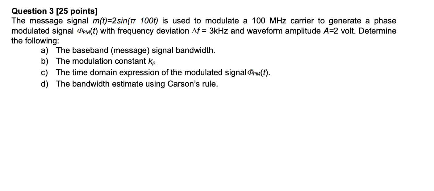 Solved Question 3 [25 points] The message signal \\( m(t)=2 | Chegg.com