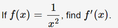 Solved If f(x)=1x2, ﻿find f'(x). | Chegg.com