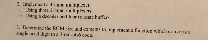 Solved 2. Implement a 4-input multiplexer: a. Using three | Chegg.com