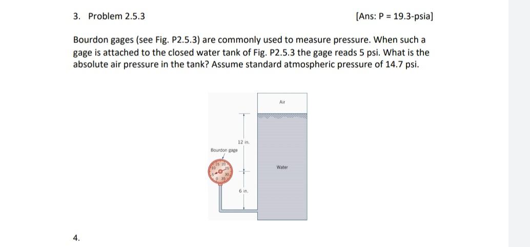 Solved 3. Problem 2.5.3 [Ans: P=19.3−psia ] Bourdon gages | Chegg.com
