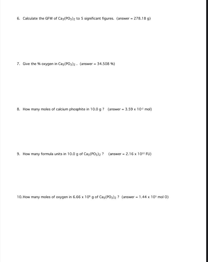 Solved 6. Calculate the GFW of Ca3(PO3)2 to 5 significant | Chegg.com