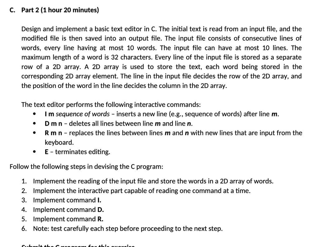 Solved Design and implement a basic text editor in C. The | Chegg.com