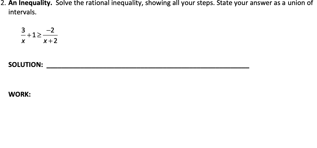 Solved 2. An Inequality. Solve the rational inequality, | Chegg.com