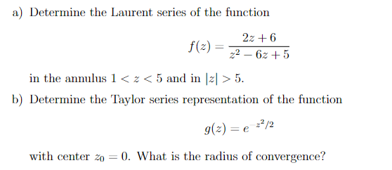 Solved a) Determine the Laurent series of the function | Chegg.com