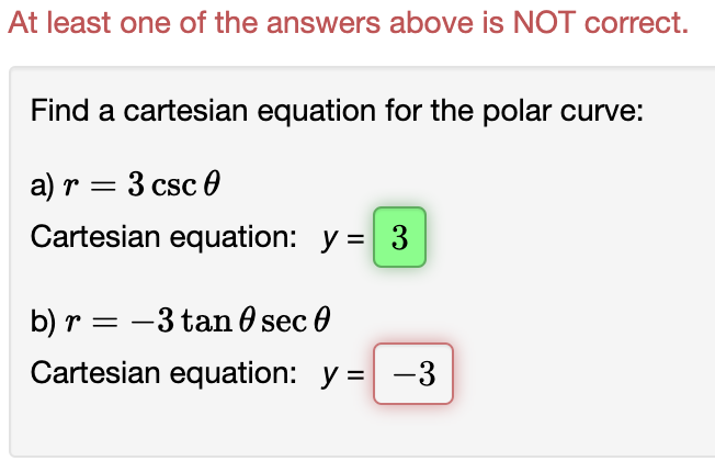 Solved At least one of the answers above is NOT correct. | Chegg.com