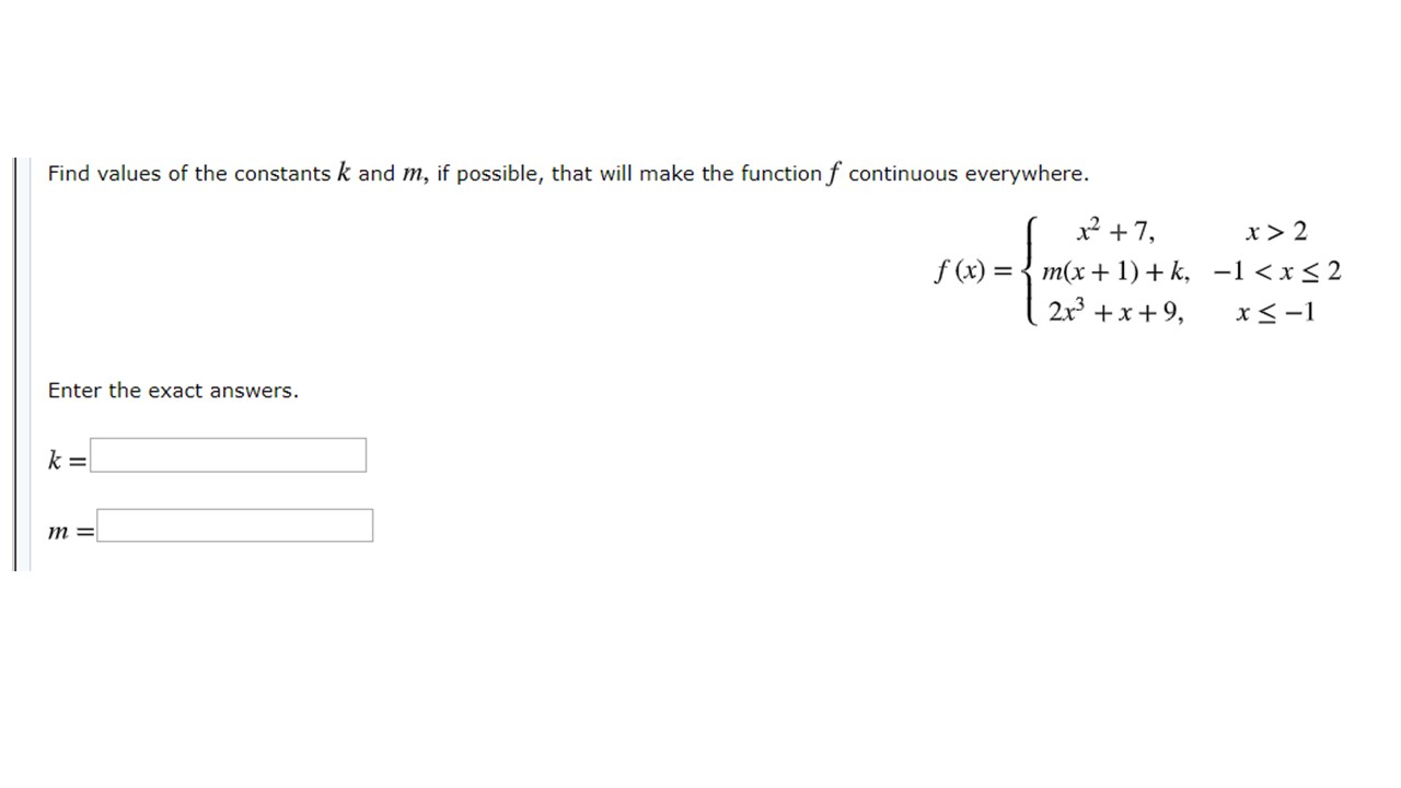 Solved Find Values Of The Constants K And M If Possible