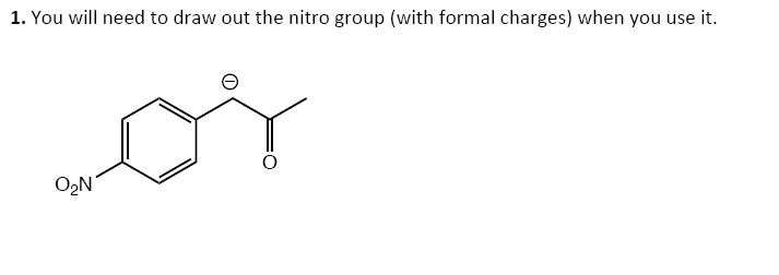 Solved 1. You will need to draw out the nitro group (with | Chegg.com
