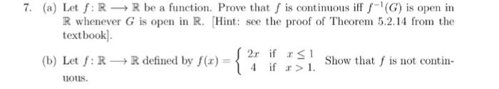 Solved 7. (a) Let f: R ? R be a function. Prove that f is | Chegg.com
