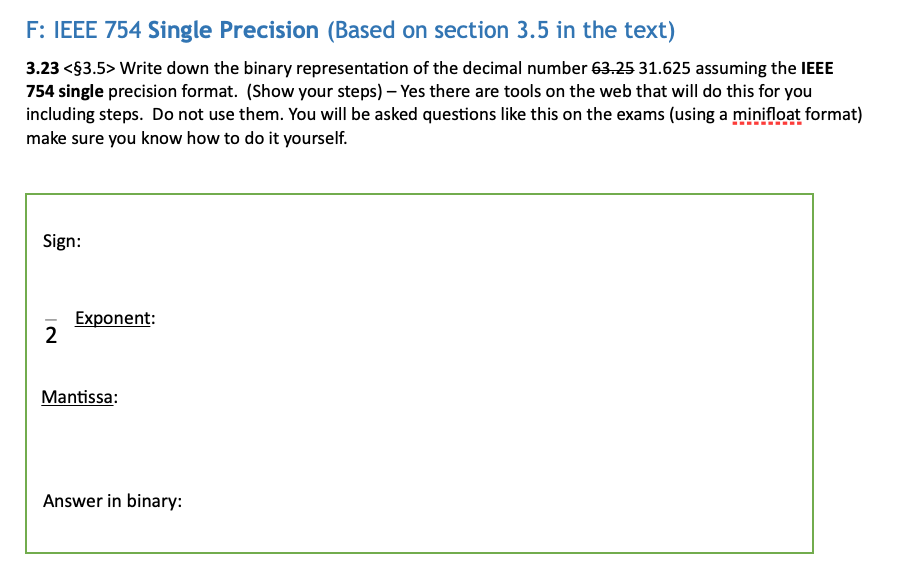 Solved F: IEEE 754 Single Precision (Based on section 3.5 in | Chegg.com