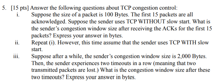 Solved 5. [15 pts] Answer the following questions about TCP | Chegg.com