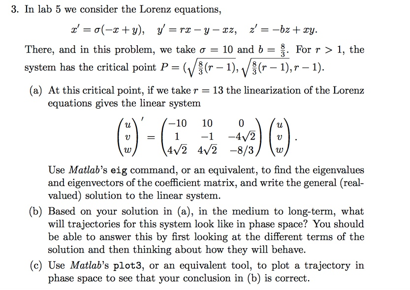 Solved 3. In lab 5 we consider the Lorenz equations, There, | Chegg.com