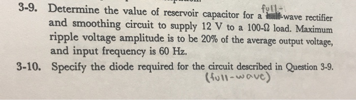 Solved 3-9. Determine the value of reservoir capacitor for a | Chegg.com