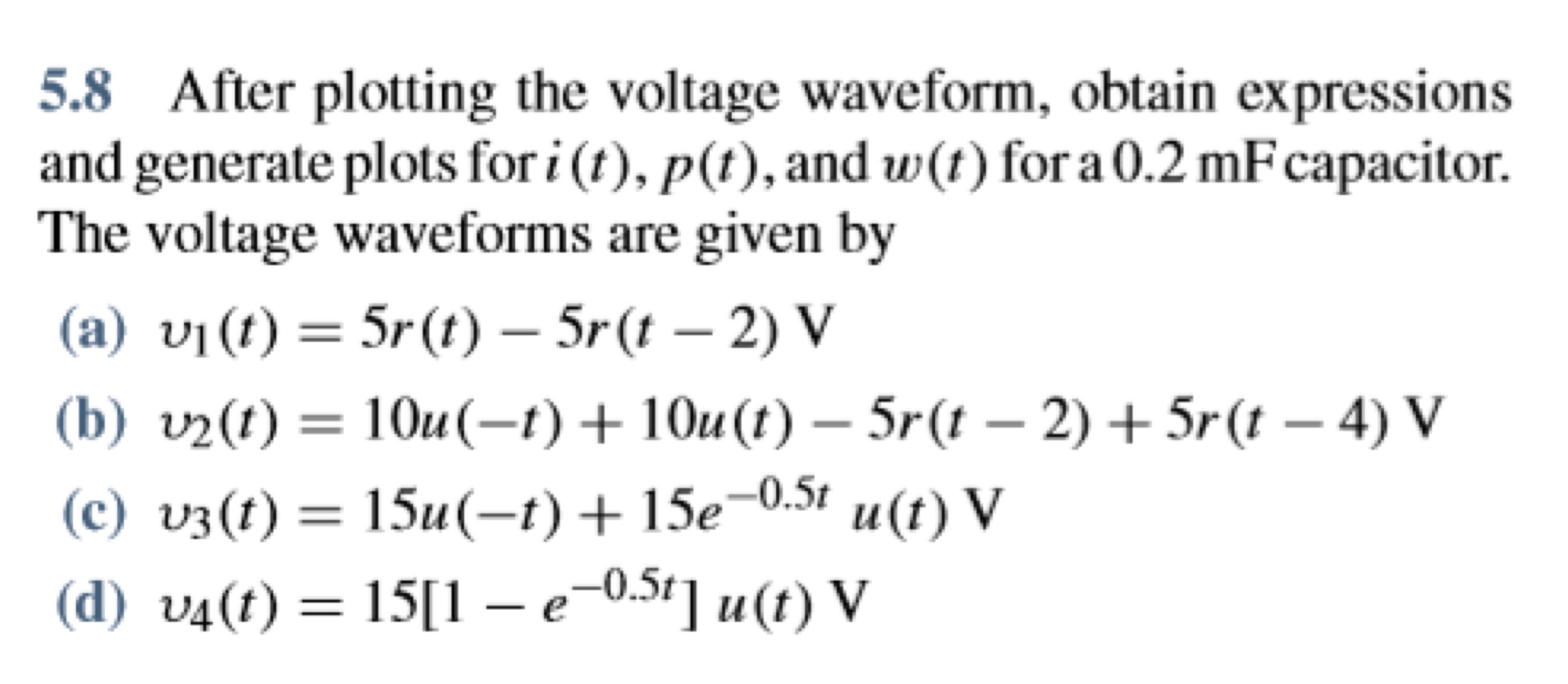 Solved 5.8 After plotting the voltage waveform, obtain | Chegg.com