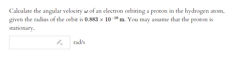 Solved Calculate The Angular Velocity W Of An Electron