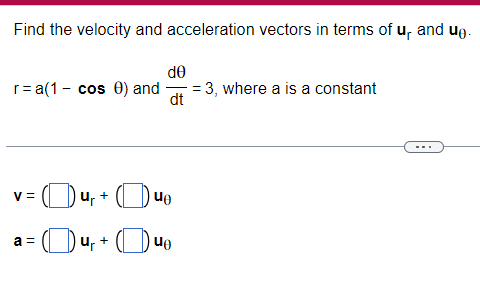 Solved Find the velocity and acceleration vectors in terms | Chegg.com