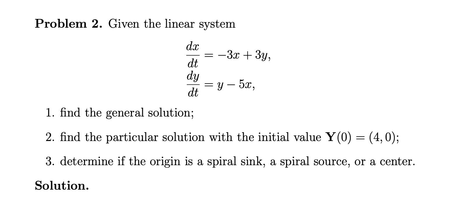 Solved Problem 2. Given the linear system | Chegg.com