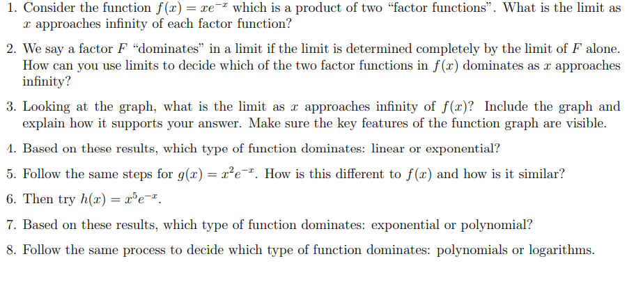 Solved 1. Consider the function f(x)=xe−x which is a product | Chegg.com