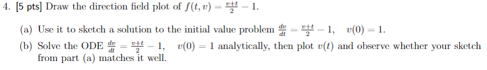 Solved [5 ﻿pts] ﻿Draw the direction field plot of | Chegg.com