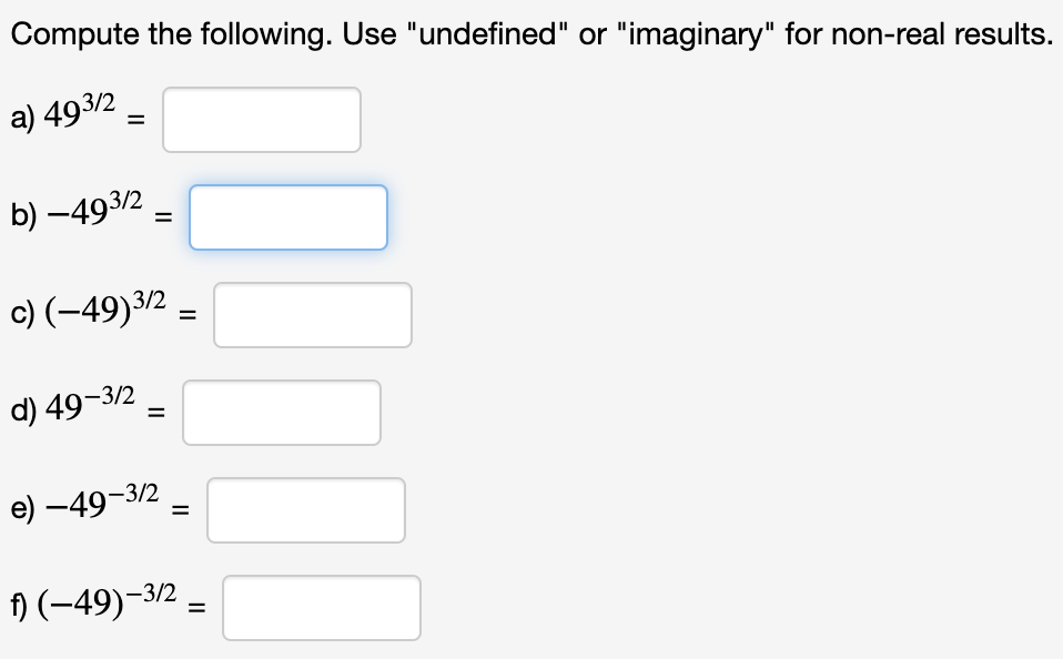 Solved Compute the following. Use "undefined" or "imaginary" | Chegg.com