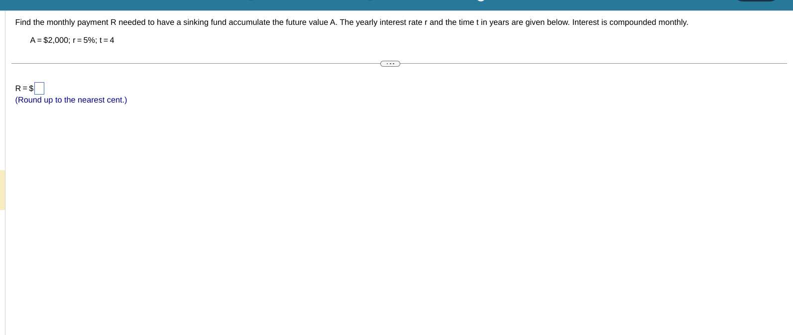 Solved A=$2,000;r=5%;t=4R=$(Round up to the nearest cent.) | Chegg.com