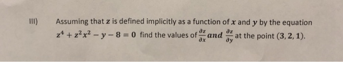 Solved assuming that z is defined inplicitly ws a function | Chegg.com