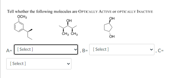 Solved Tell whether the following molecules are OPTICALLY | Chegg.com