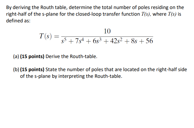Solved By ﻿deriving the Routh table, determine the total | Chegg.com