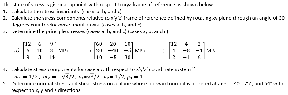 Solved The state of stress is given at appoint with respect | Chegg.com