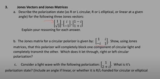 Solved Jones Vectors and Jones Matrices a. Describe the | Chegg.com