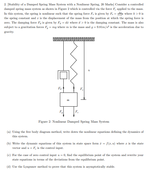 Solved [Stability of a Damped Spring Mass System with a | Chegg.com