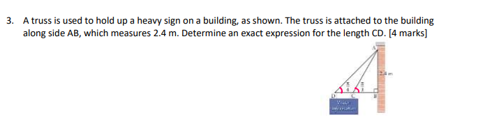 Solved A truss is used to hold up a heavy sign on a | Chegg.com
