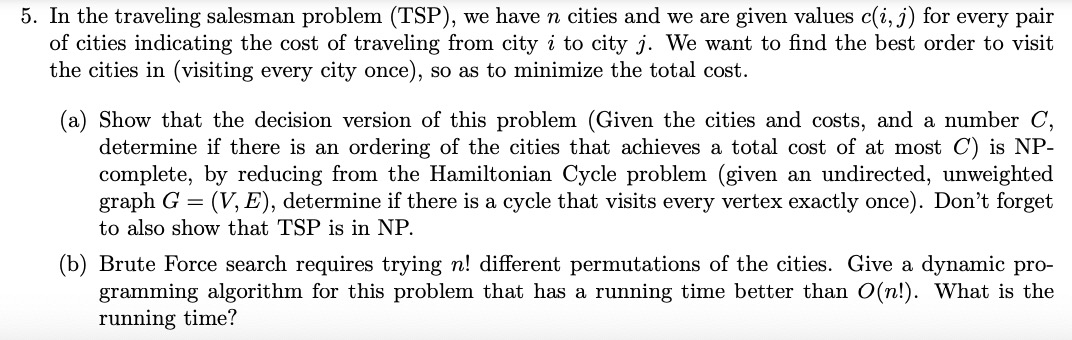 Solved 5. In the traveling salesman problem (TSP), we have | Chegg.com