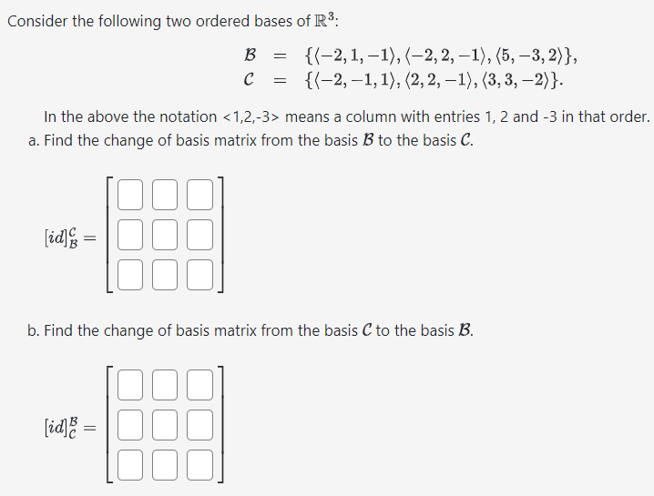 Consider the following two ordered bases of R3 : | Chegg.com